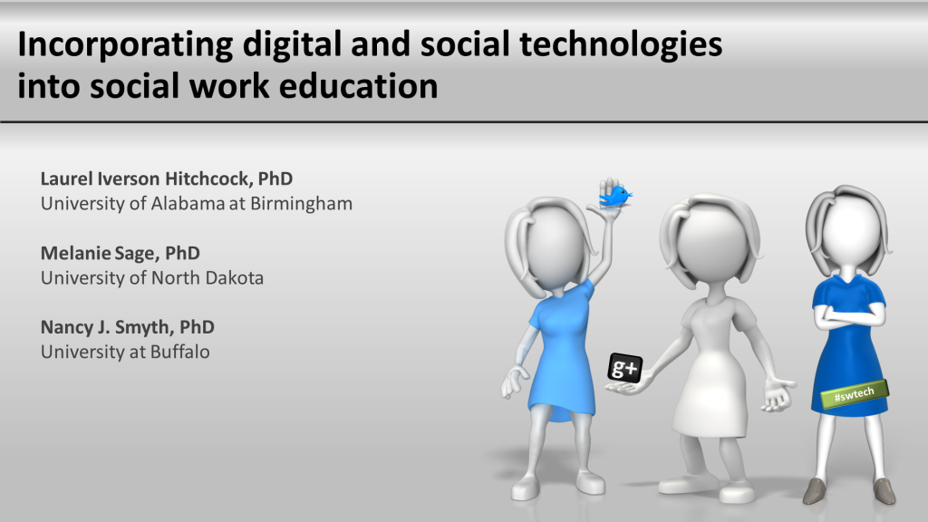 #SWDE2016 Incorporating Digital & Social Technologies into Social Work ...
